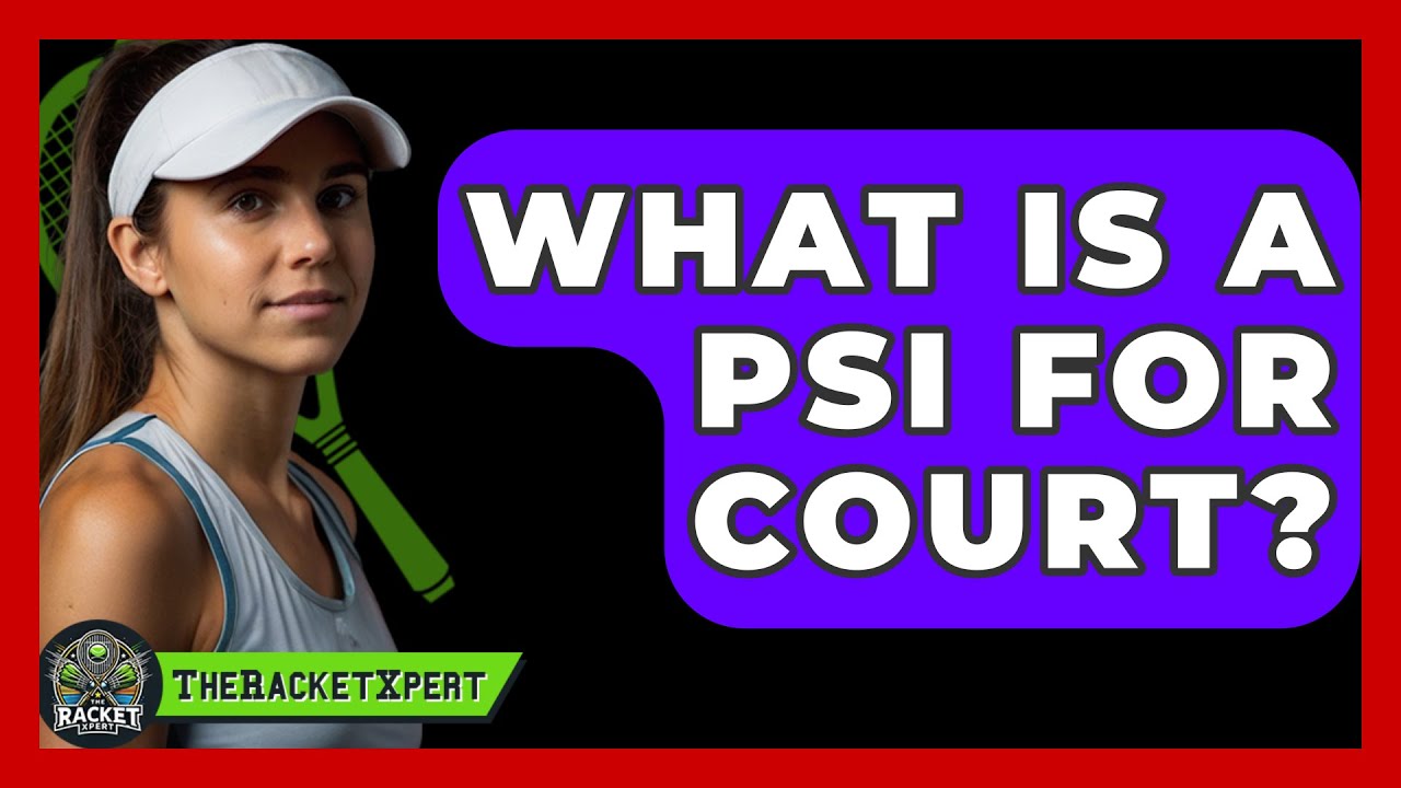 What Is A PSI For Court? - The Racket Xpert - YouTube