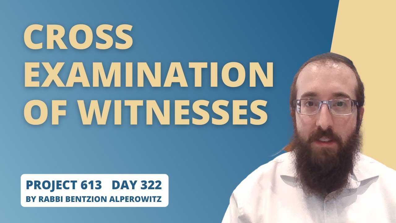 Project 613 #289 - Cross Examination of the Witnesses - YouTube