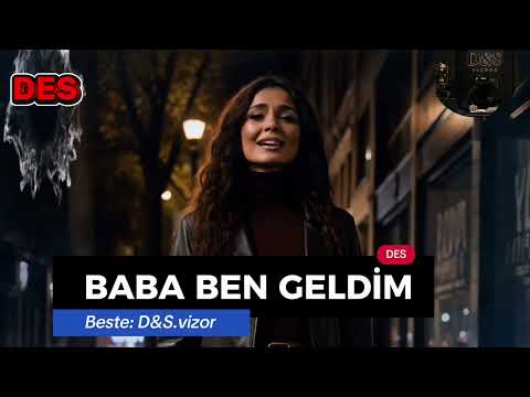 Baba ben geldim
