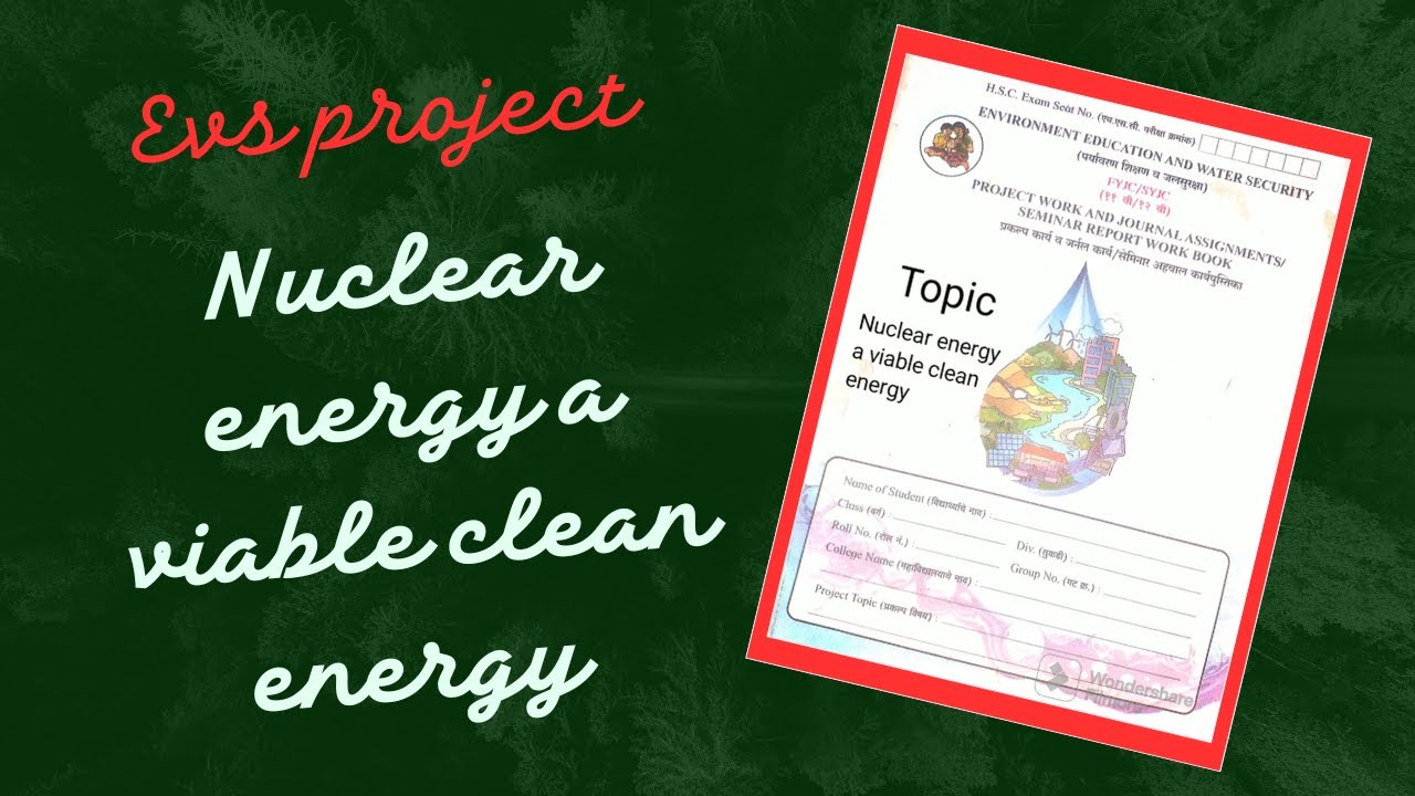 EVS project nuclear energy a viable clean energy #project #stateboard # ...
