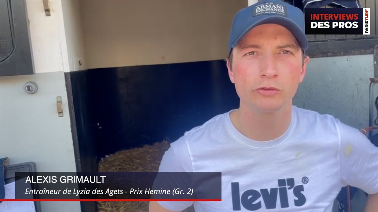 ALEXIS GRIMAULT | ENTRAÎNEUR DE LYZIA DES AGETS | PRIX HEMINE GR 2 À ...