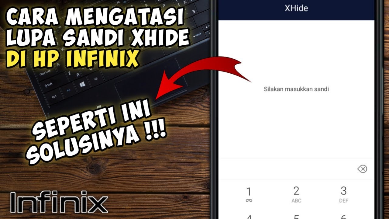 Cara Mengatasi Lupa Sandi / Pasword Xhide Infinix || Membuka Xhide ...