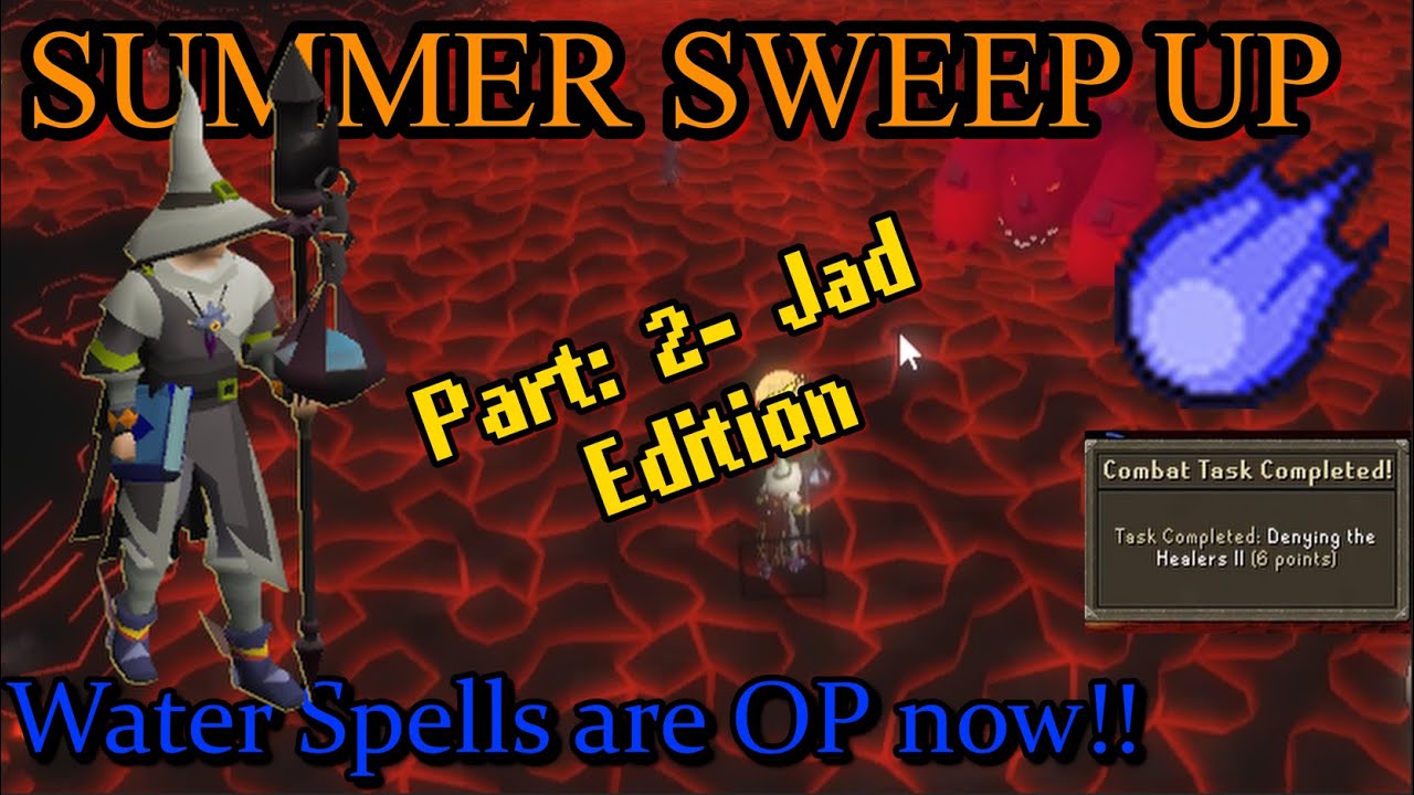 Summer Sweep Up Part: 2 Jad Edition | OSRS | WATER SPELLS ARE GOOD NOW ...