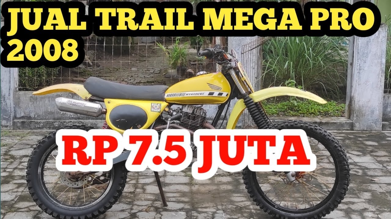 TRAIL JADUL‼️JUAL TRAIL JADUL MEGA PRO 2008 SIAP GASS MOTOR SEHAT - YouTube