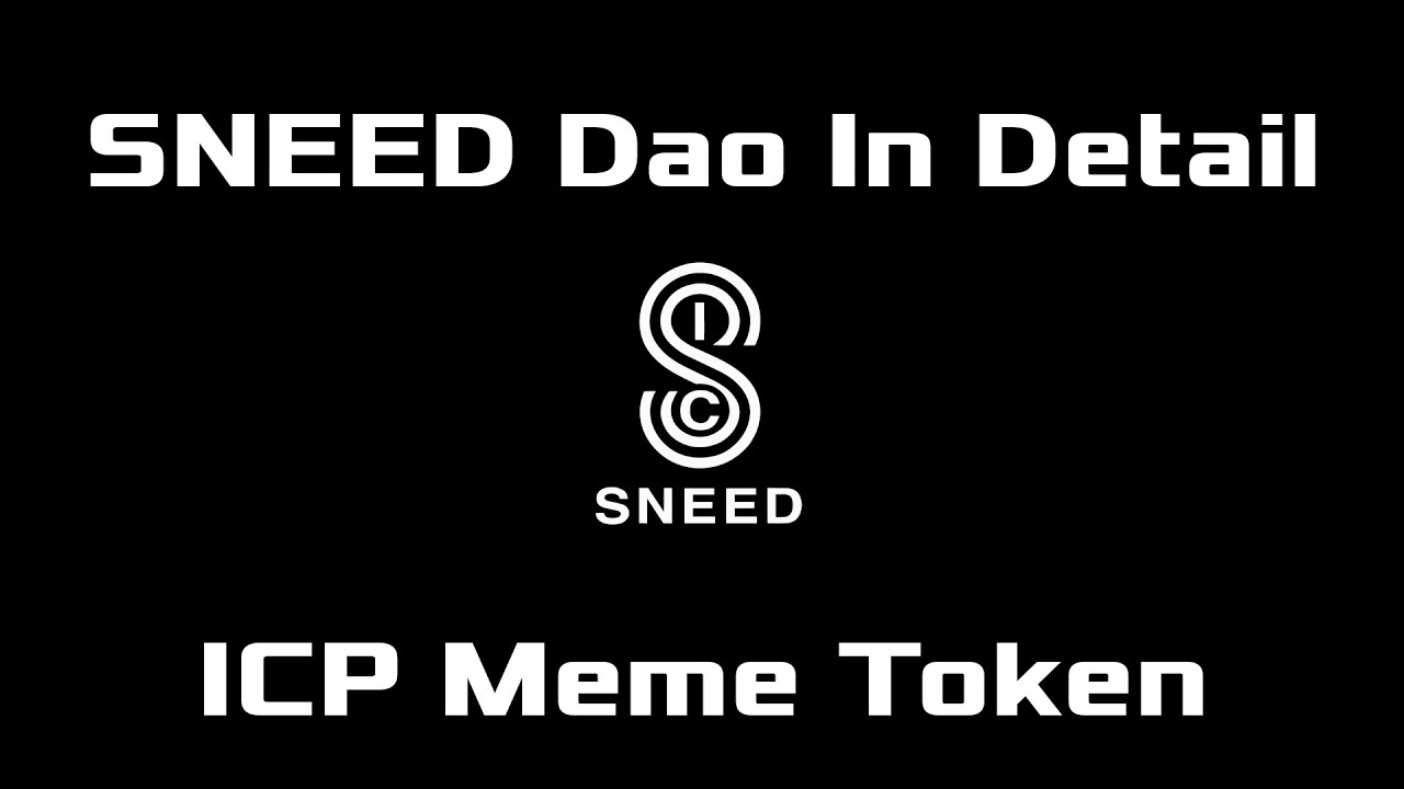 SNEED Dao in Detail / ICP Meme Token - YouTube