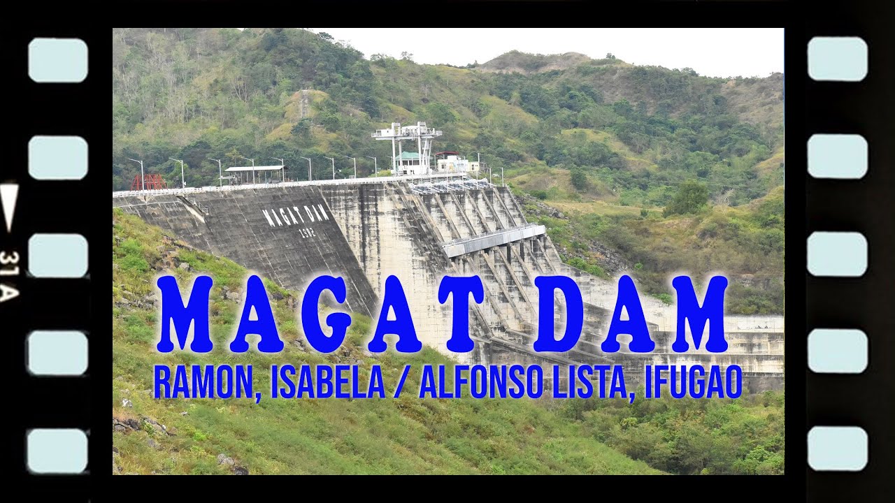 MAGAT DAM, Ramon, Isabela/ Alfonso Lista, Ifugao - YouTube