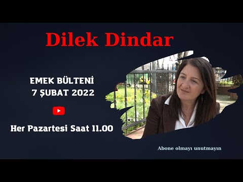 Emek Bülteni - 7 Şubat 2022