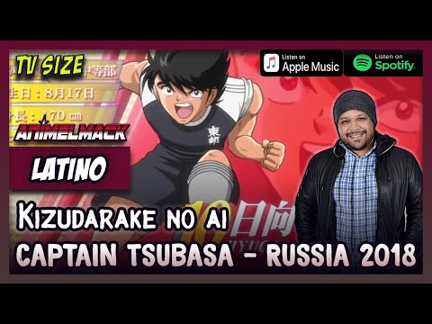 Kizudarake no ai Opening 2 Latino キャプテン翼 Captain Tsubasa