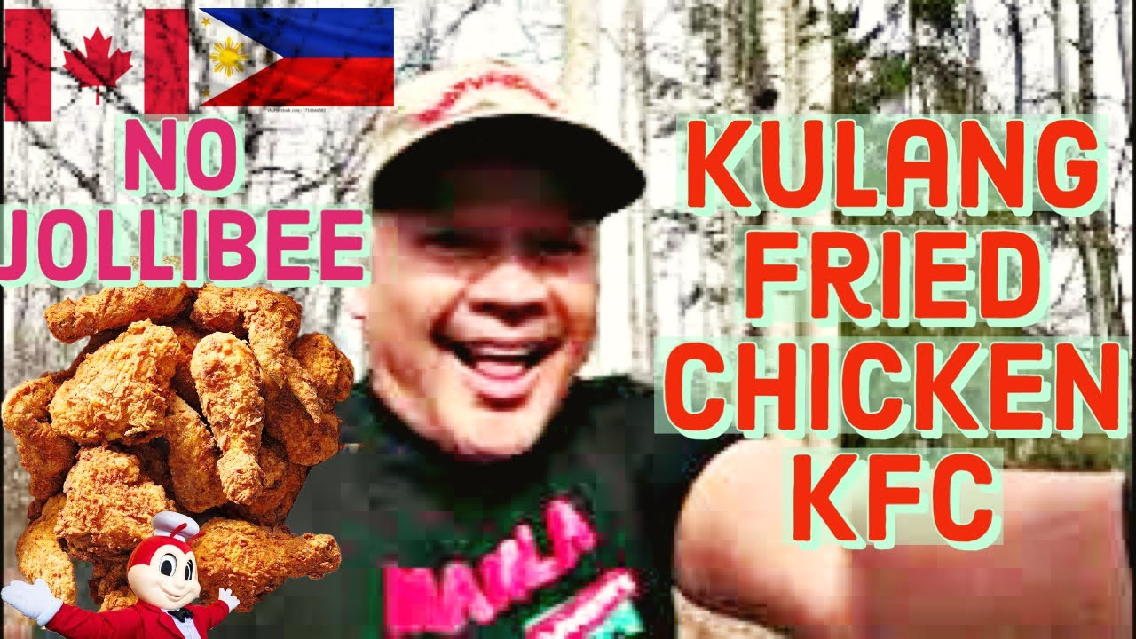 KFC Kulang Fried Chicken selection sa North BC | kavlogger, huwag ...