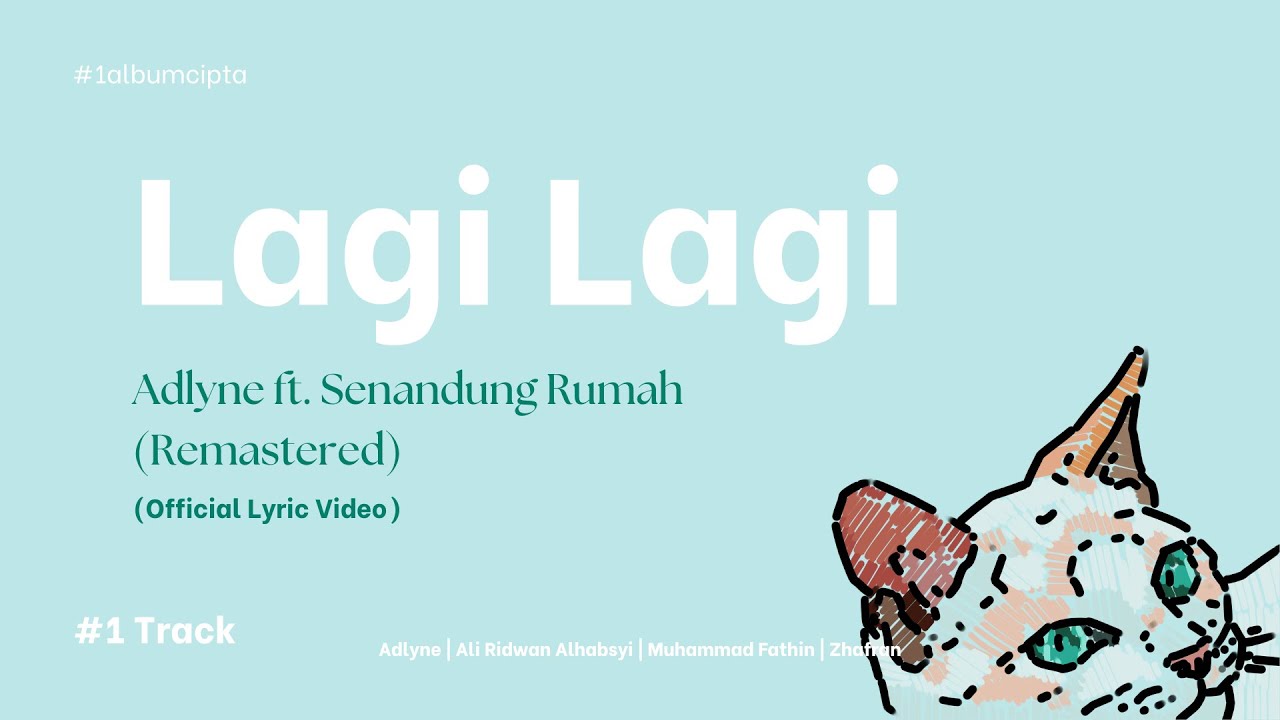 Lagi Lagi - Adlyne ft. Senandung Rumah (2025 Remastered) | Official ...