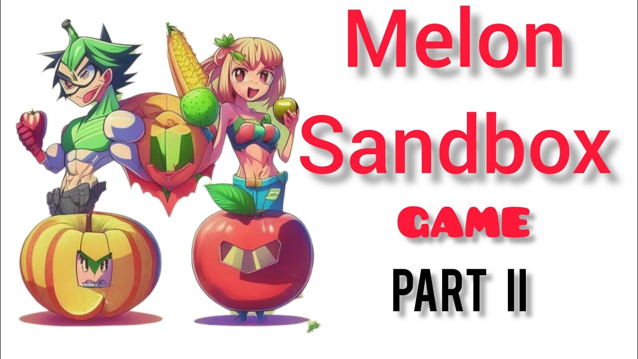 Review of Melon Sandbox Game Updates Part II #games #melonsandbox # ...