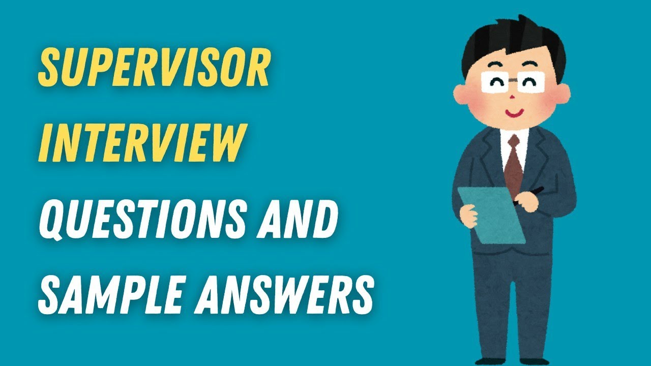 Supervisor Interview Questions and Sample Answers - YouTube
