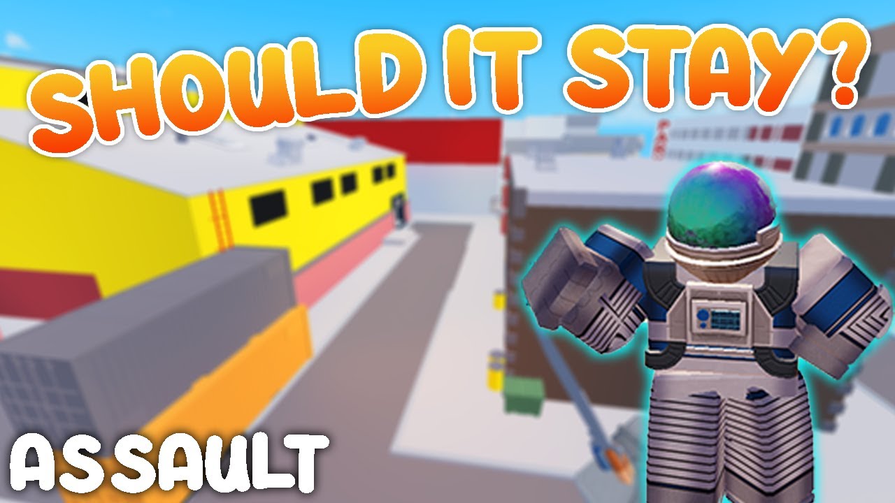 Assault: Should It Stay? | Roblox Arsenal - YouTube