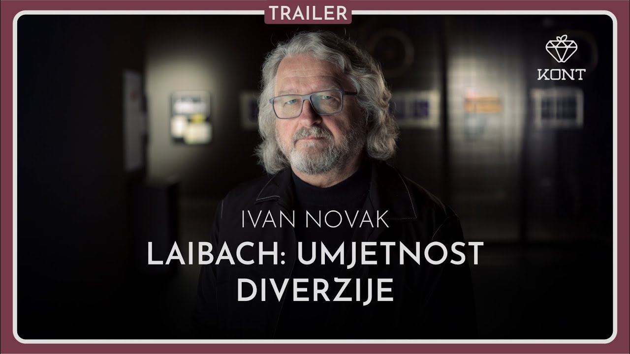 LAIBACH: Umjetnost diverzije | Ivan Novak | Trailer | KONT Masterclass ...