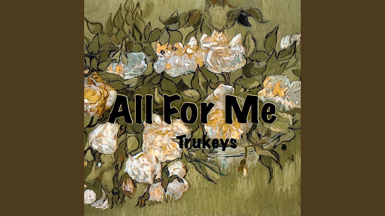 All for Me - YouTube