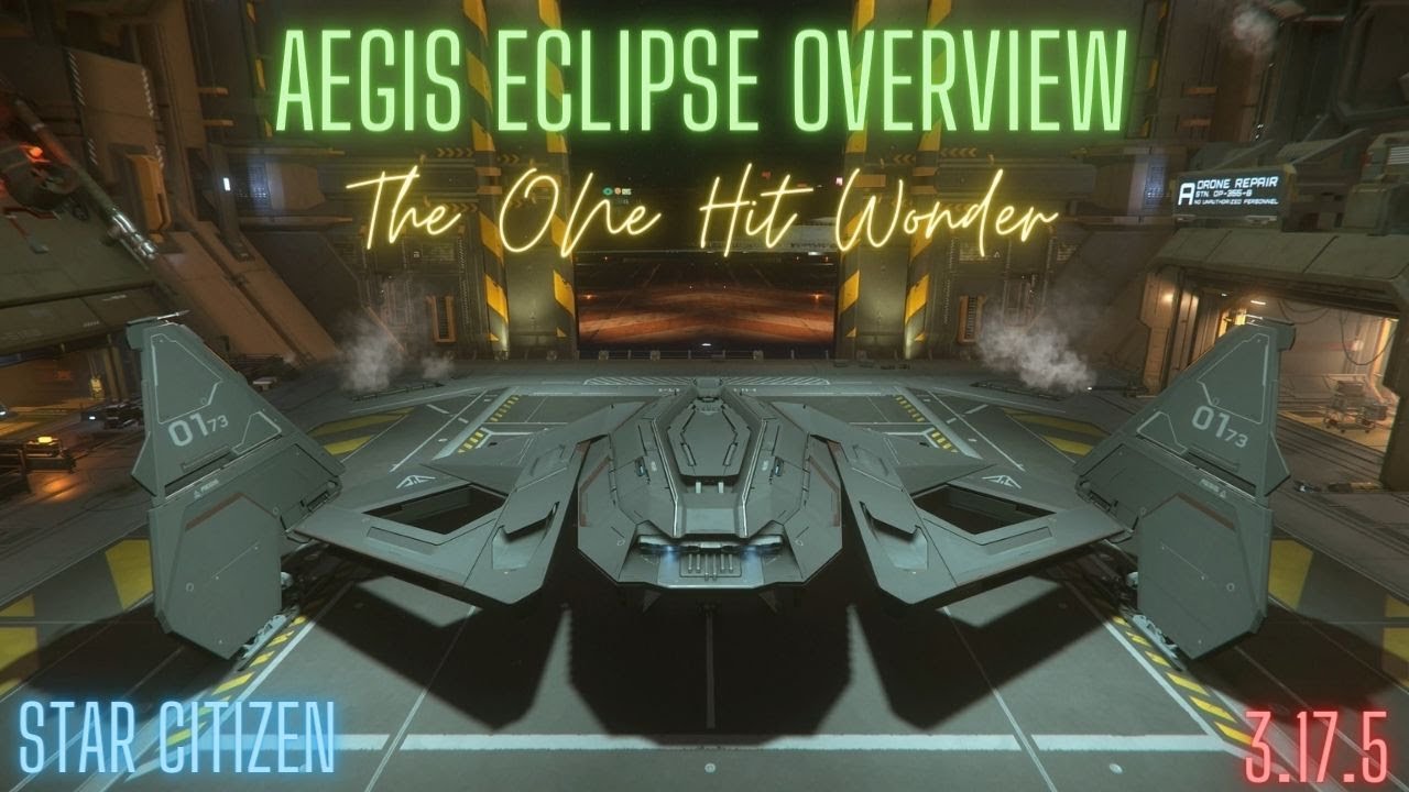 Star Citizen - Aegis Eclipse Overview(The One Hit Wonder) - YouTube