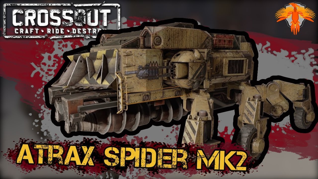 Crossout Building Gameplay 2022 - Let's Build 205 - Atrax Spider MK2 ...