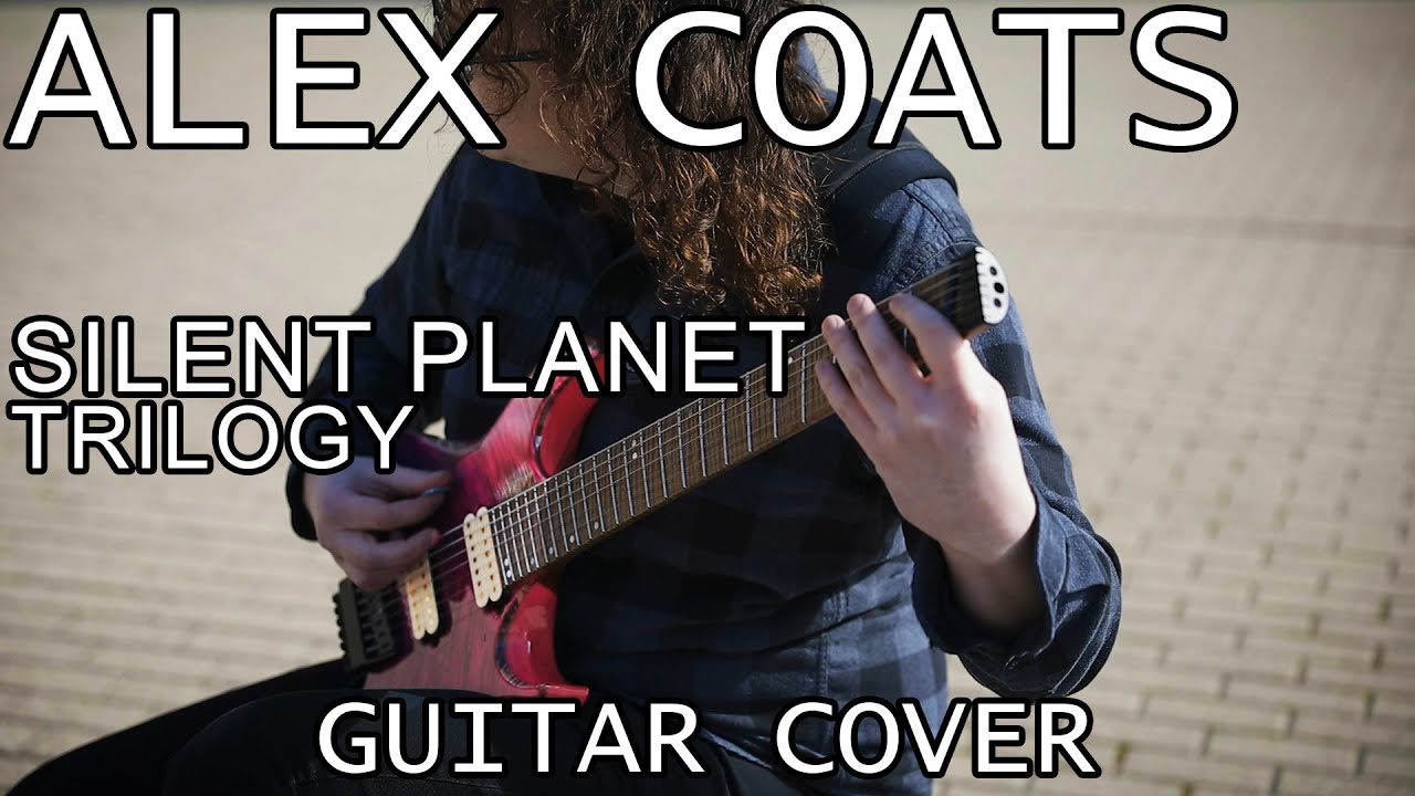 Silent Planet - Trilogy - Guitar Cover (Alex Coats) - YouTube Music