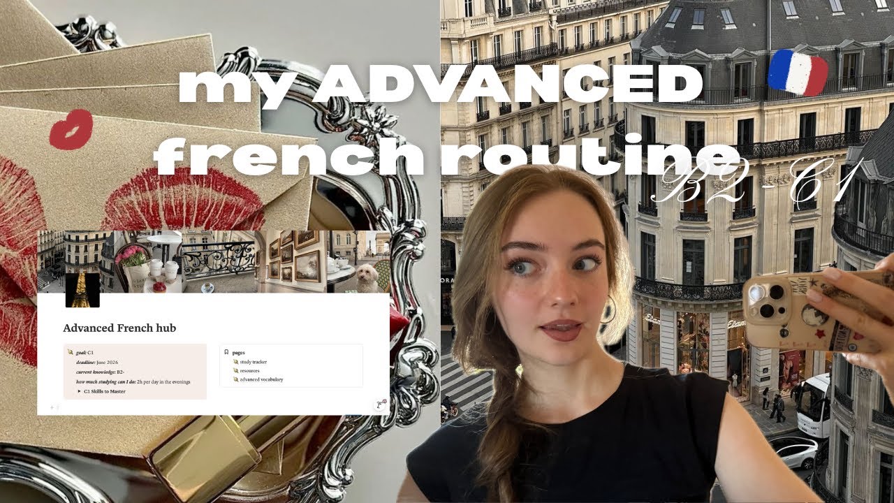 my advanced french study routine that got me C1 certified 🥐 - YouTube