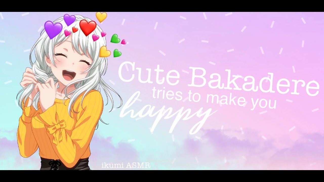 ~Cute Bakadere Tries to Make You Happy~ - YouTube