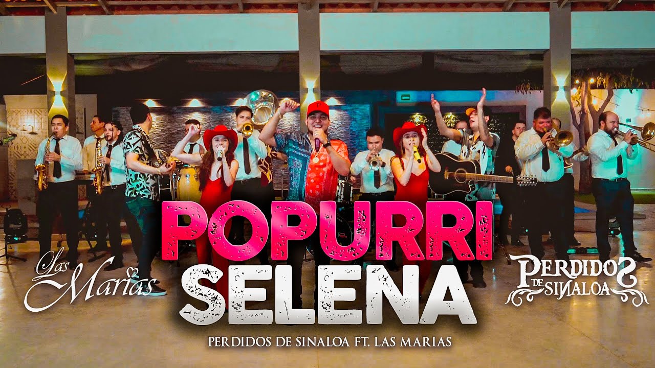 Perdidos de Sinaloa x Las Marias - Popurrí Selena [En Vivo] - YouTube