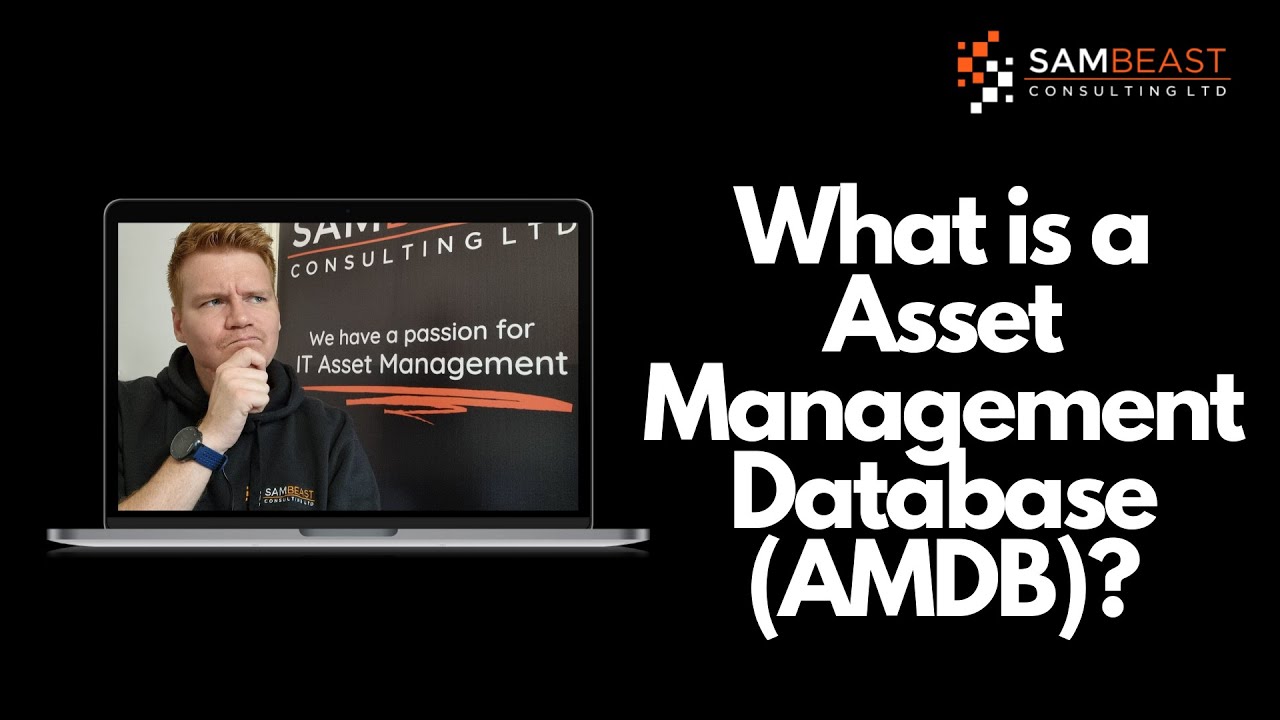 WHAT IS AN ASSET MANAGEMENT DATABASE (AMDB)?! #ITAM #SAM #HAM - YouTube