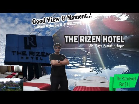 Hotel The Rizen||Cari View Keren|| 4 Hari , Maret 2021 - YouTube