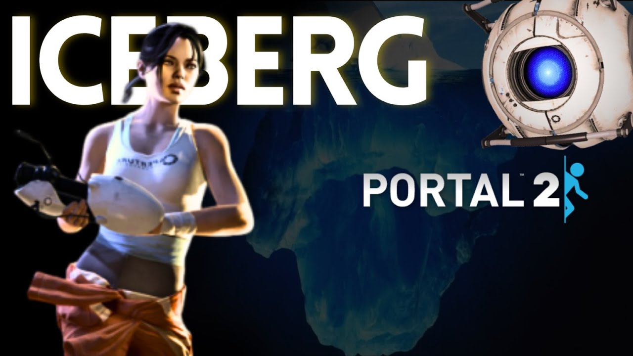 O Iceberg de Portal 2 - YouTube