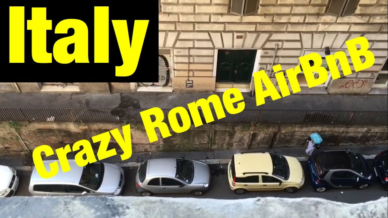 Rome - Crazy AirBnB - YouTube