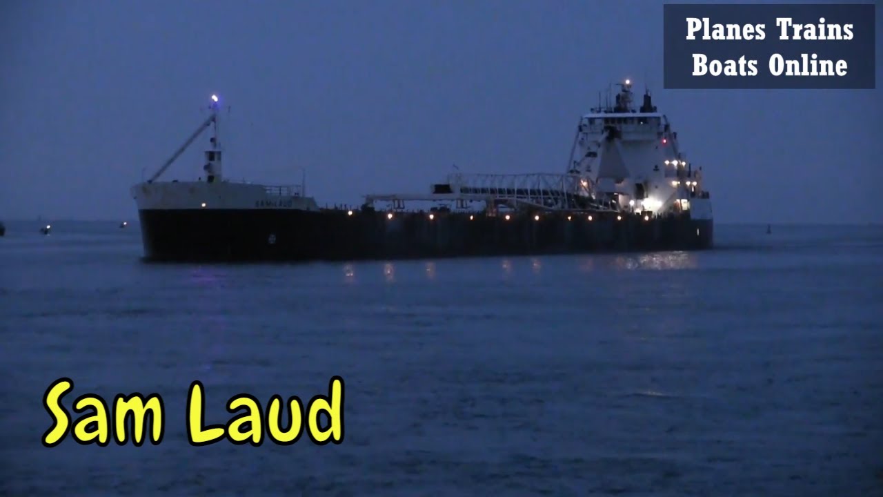 193m Sam Laud Cargo Ship In St Clair River In Great Lakes - YouTube