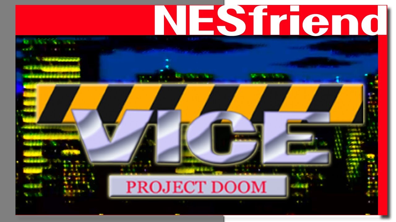 Vice: Project Doom on the NES - NESfriend - YouTube