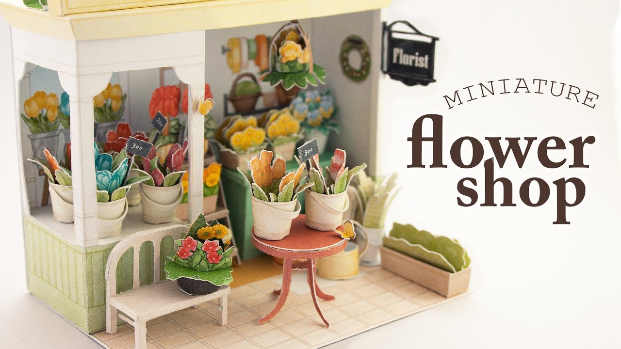 Flower Shop Miniature Diorama (papercraft tutorial) - YouTube