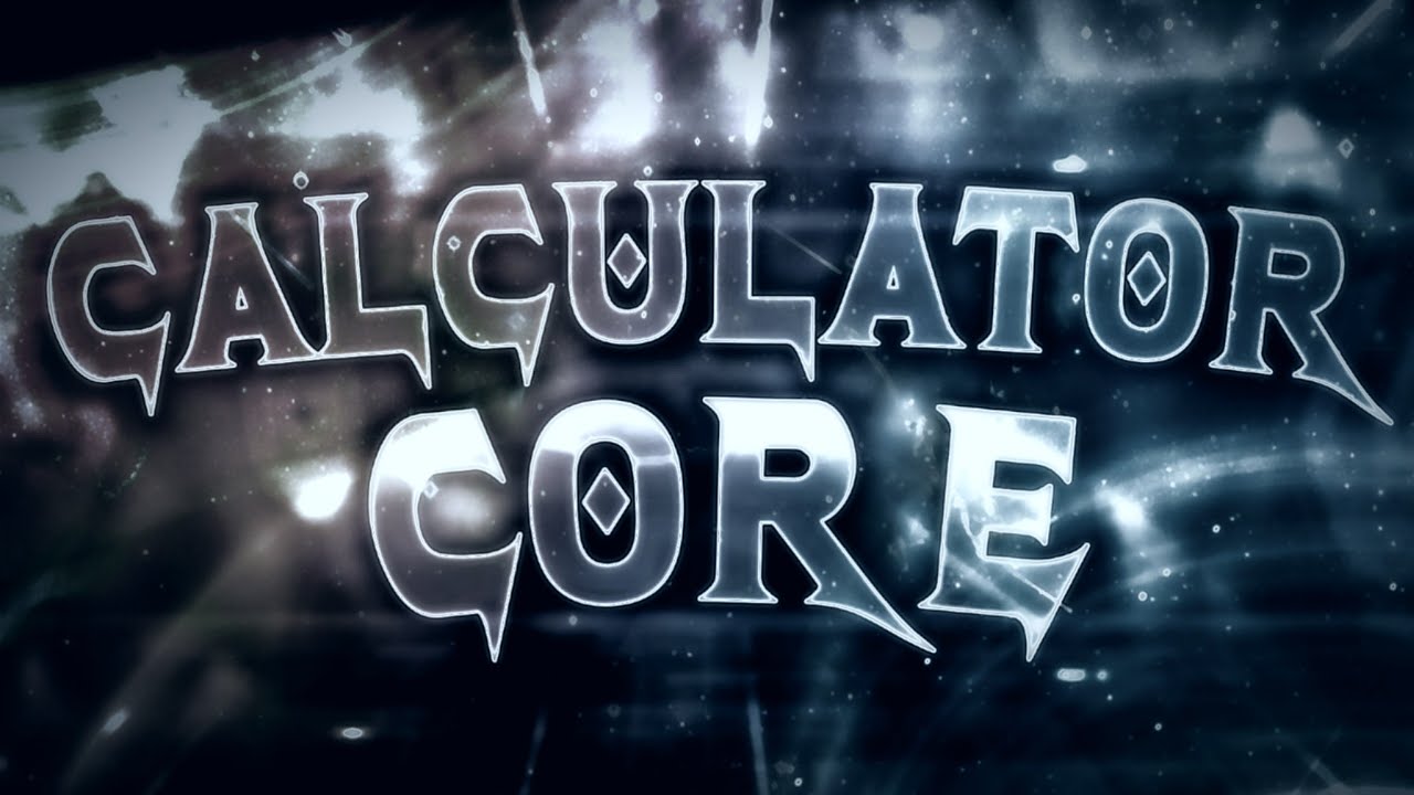 [240hz] 'Calculator Core' by Walroose & more 100% [Full Detail ...