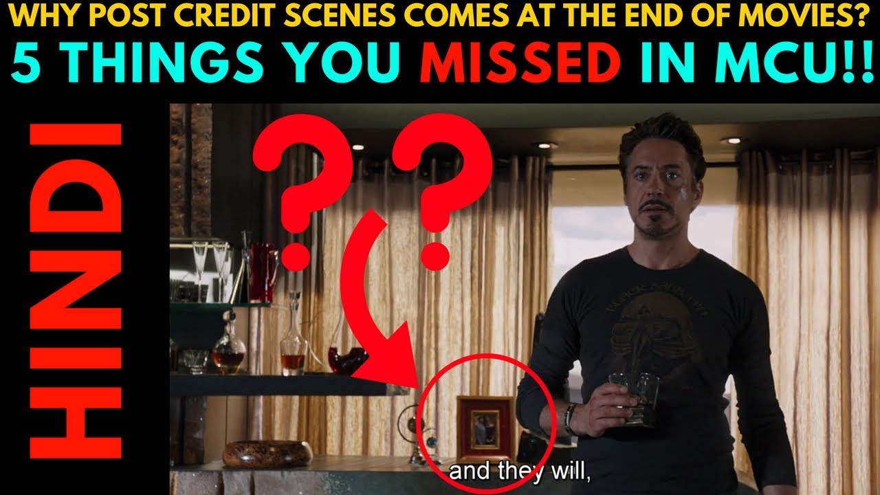 5 THINGS YOU MISSED IN MCU & WHY POST CREDIT SCENES COMES AT THE END OF ...