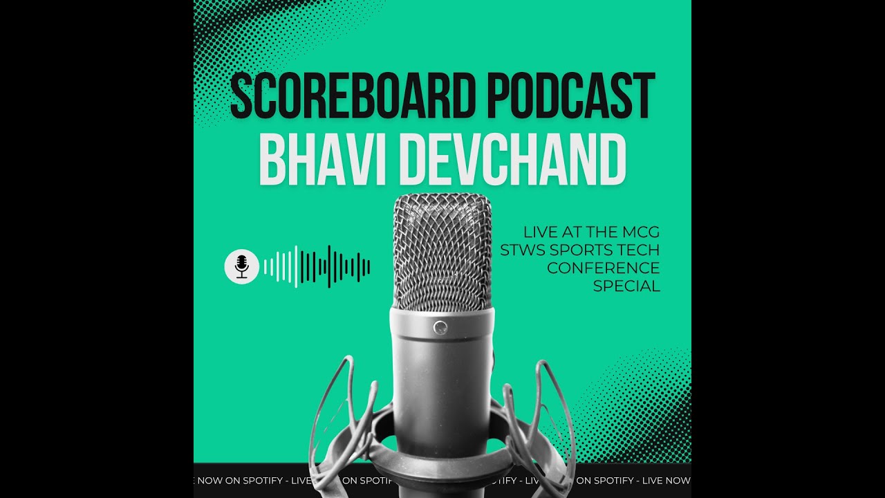 Scoreboard Live at the MCG – Bhavi Devchand : Sports Tech Conference ...