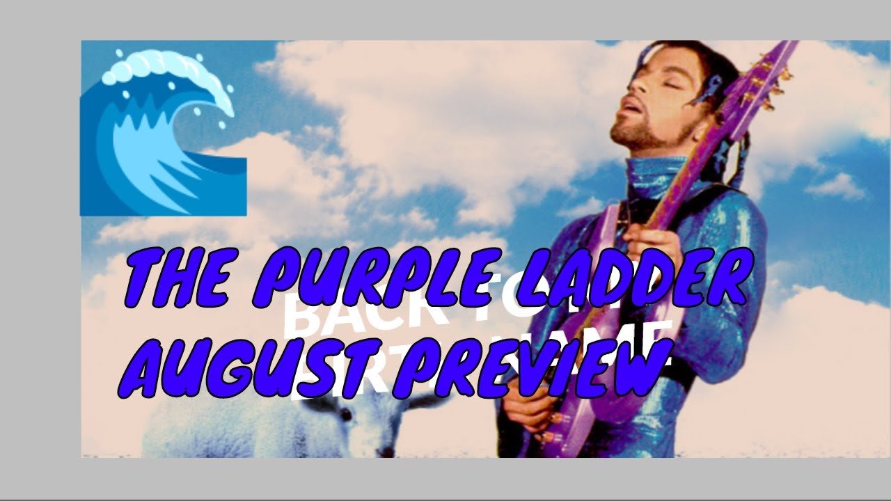 THE PURPLE LADDER AUGUST PREVIEW - YouTube
