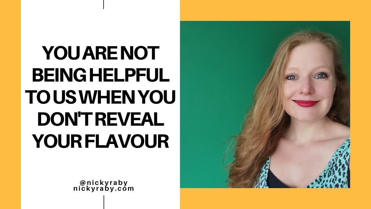 You are not being helpful to us when you don't reveal your flavour ...