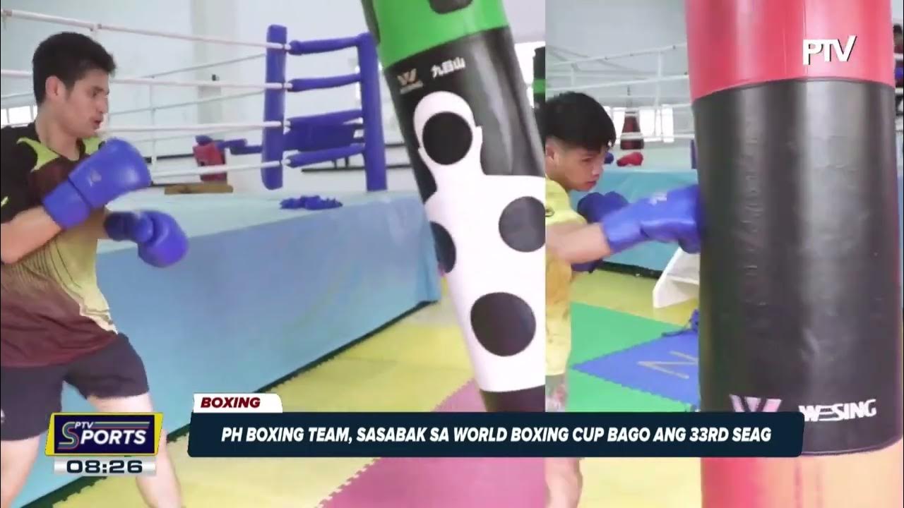 PH Boxing Team, sasabak sa World Boxing Cup bago ang 33rd SEA Games - YouTube