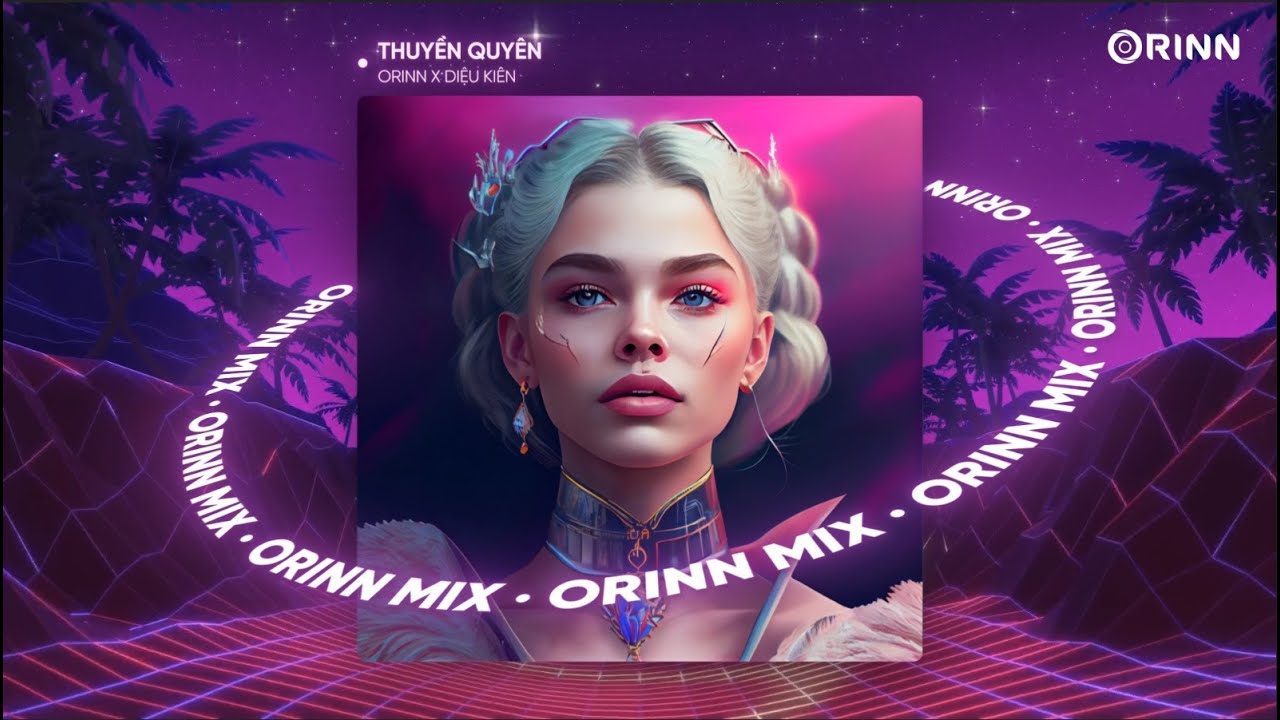 Thuyền Quyên (Orinn Remix) - Diệu Kiên | Xa Xa Bóng Người Thương Remix ...