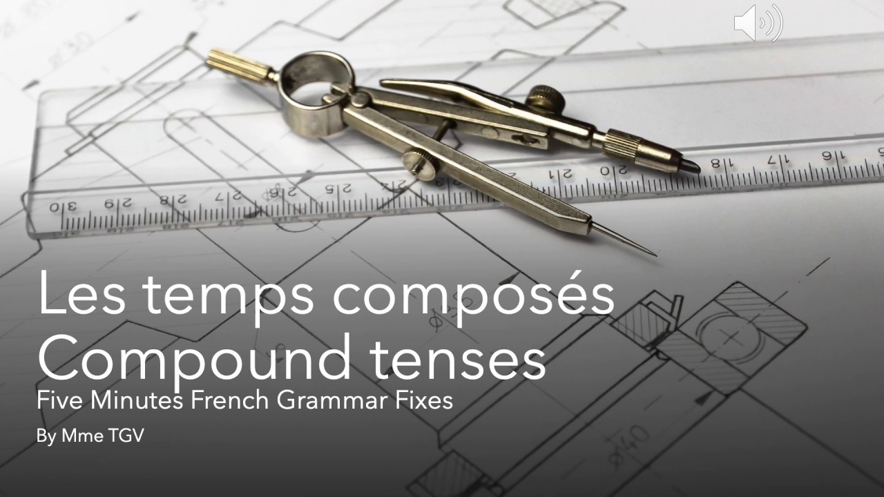 French Compound #Tenses Five Minutes French Grammar Fixes - YouTube