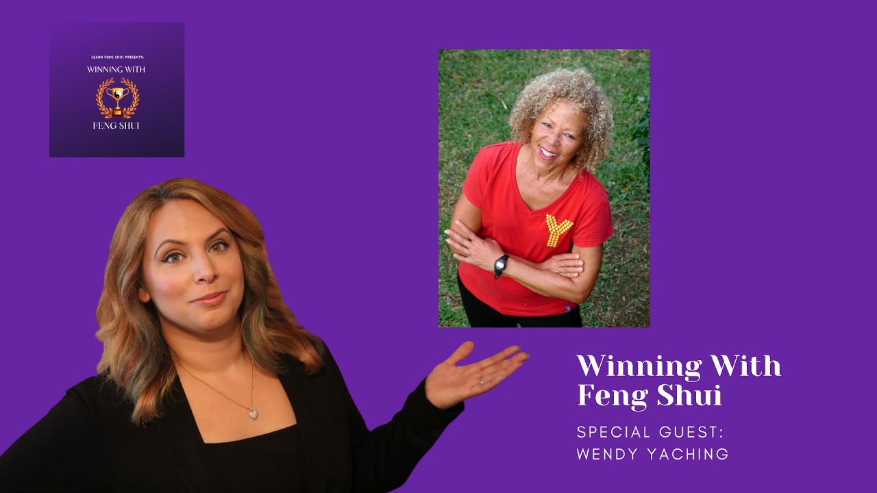 Winning With Feng Shui | Wendy Yawching - YouTube