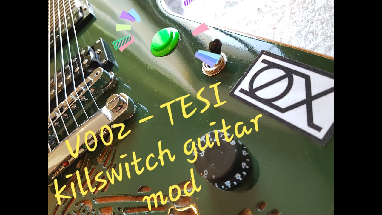 V002 - Tesi killswitch guitar mod - YouTube
