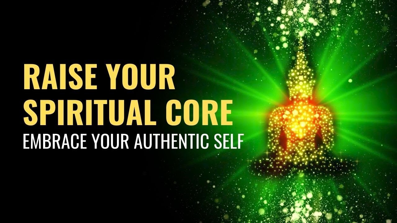 Spiritual Awakenings | Raise Your Spiritual Core | Embrace Your ...