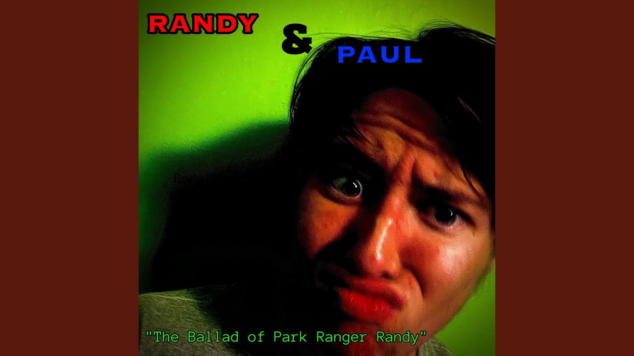 The Ballad of Park Ranger Randy (from "Randy & Paul") - YouTube
