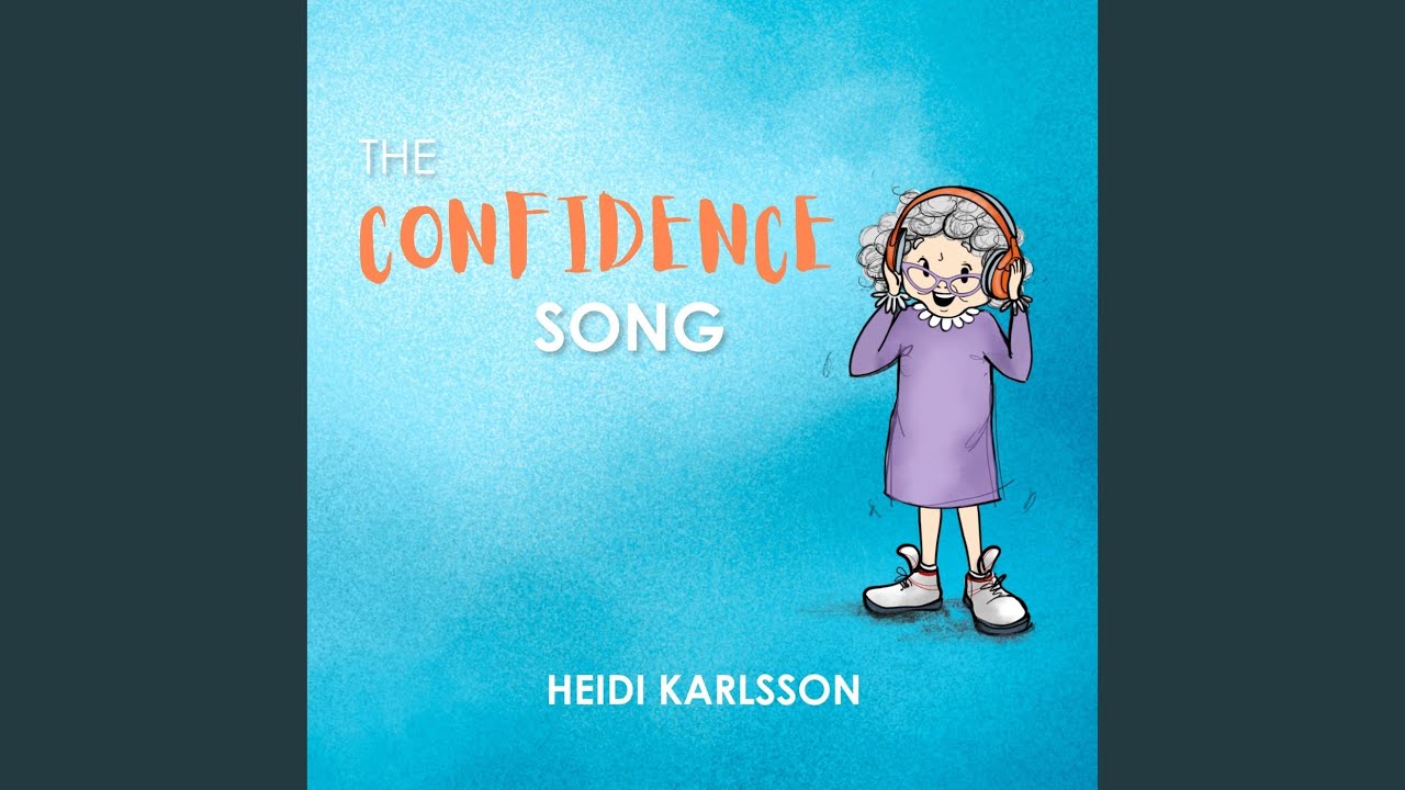 The Confidence Song - YouTube
