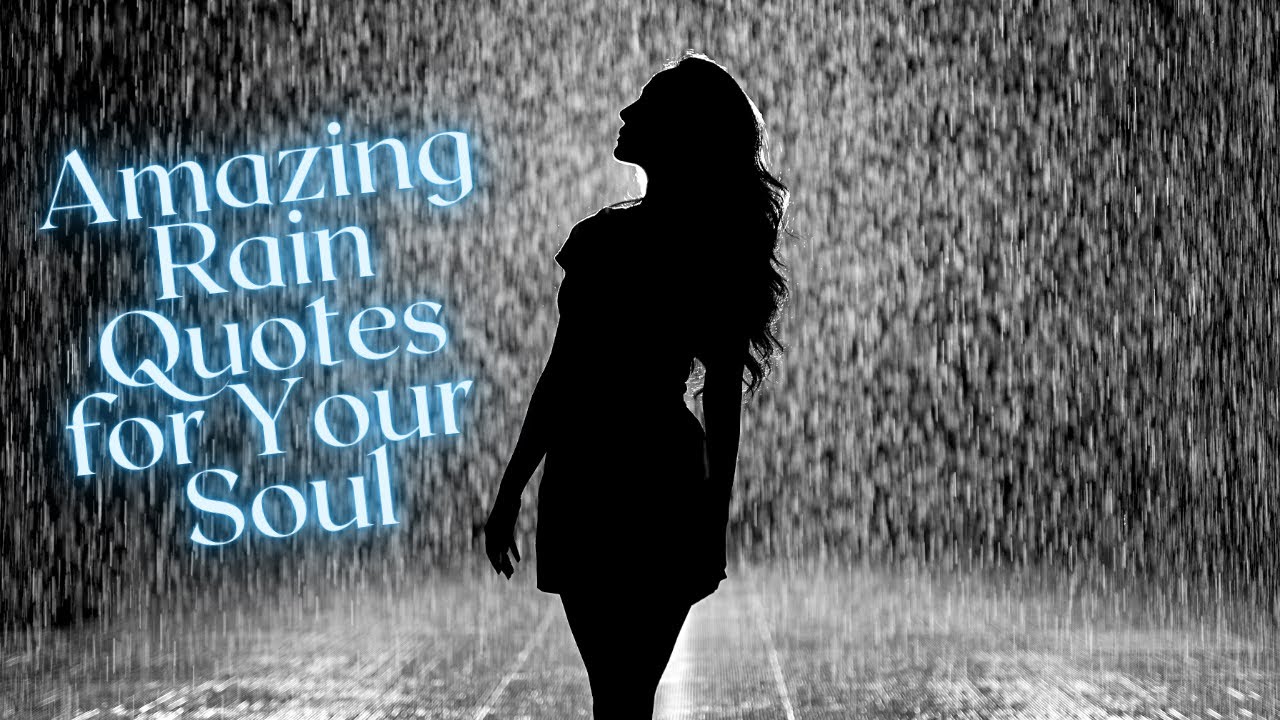 Inspirational Rain Quotes with Beautiful Rain Images💧 - YouTube