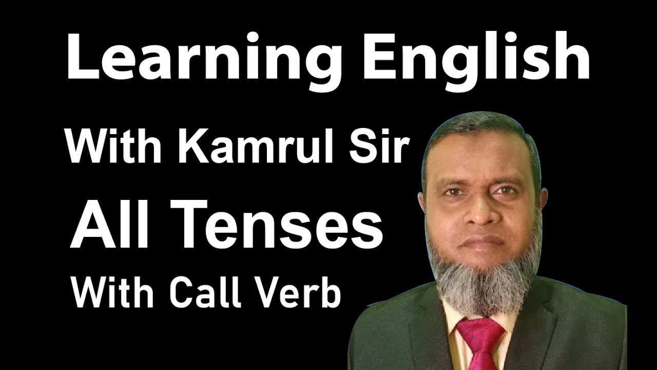 Tense | Use of all Tenses with call verb - YouTube