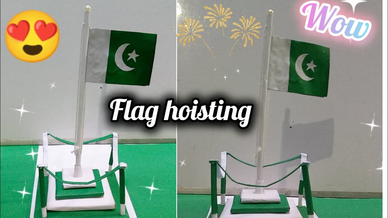Independence day flag hoisting craft | How to make Pakistani flag with ...