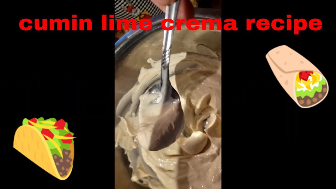 cumin lime crema recipe - YouTube