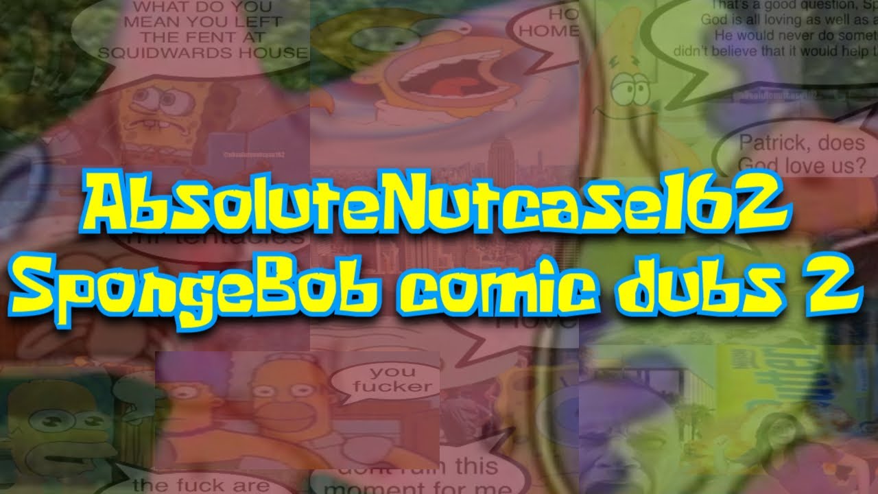 Dubbing absolutenutcase162’s SpongeBob comics Part 2: The Homerthon ...